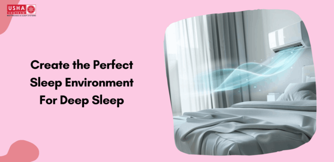 Create the Perfect Sleep Environment For Deep Sleep – Usha Shriram ...