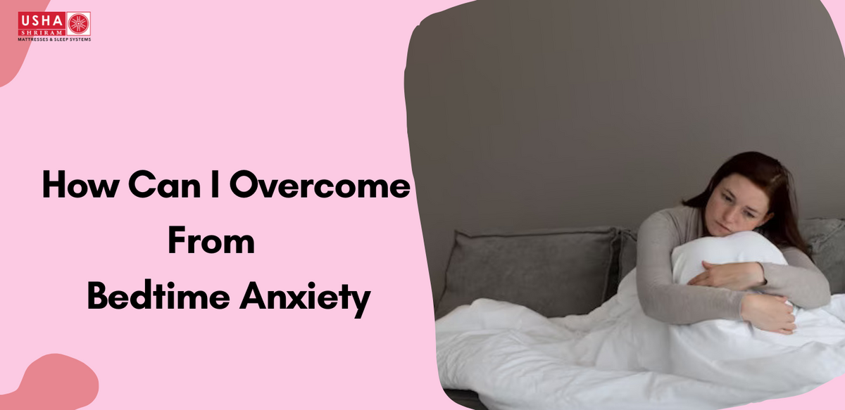Overcoming Bedtime Anxiety: Expert Tips for a Peaceful Night’s Sleep ...